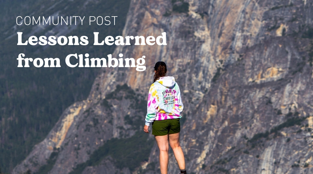 Life Lessons Learned From Rock Climbing - Dynamite Starfish