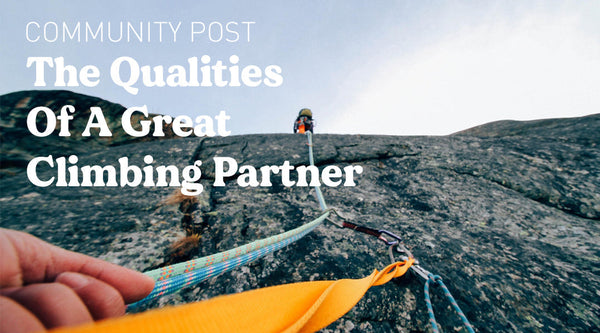 Building Trust and Teamwork: Qualities of a Great Climbing Partner ...