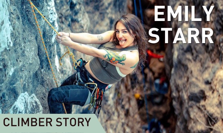 Climber Story: Emily Starr - Dynamite Starfish