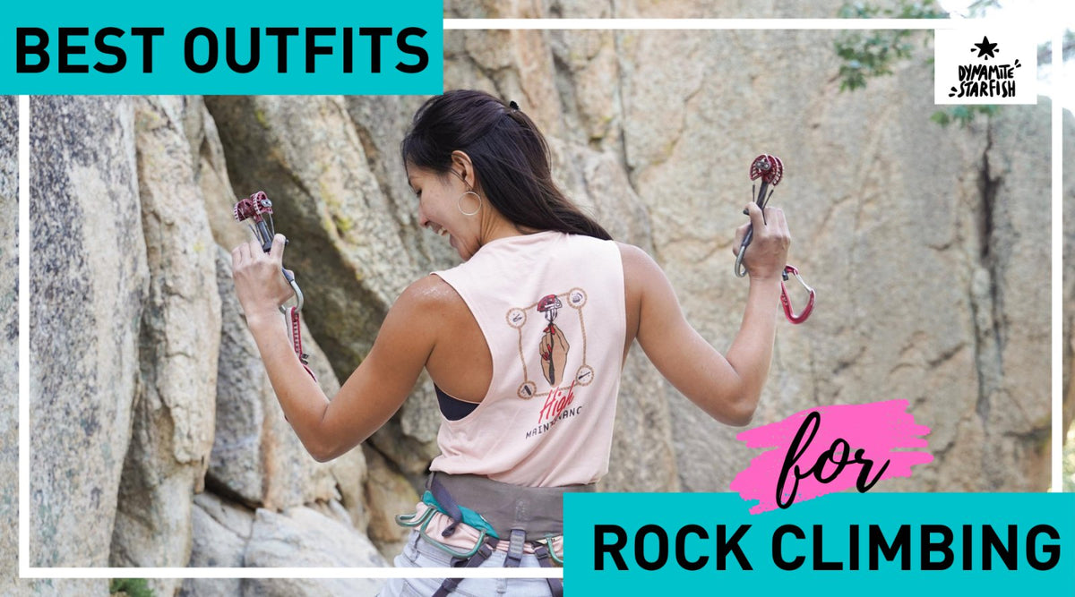 What outfit to wear when rock climbing? A guide to expressing YOUR uni ...
