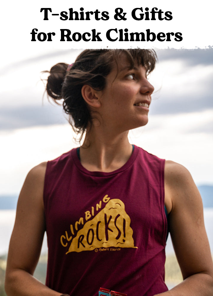 Rock Climbing T-Shirts & Gifts | Dynamite Starfish